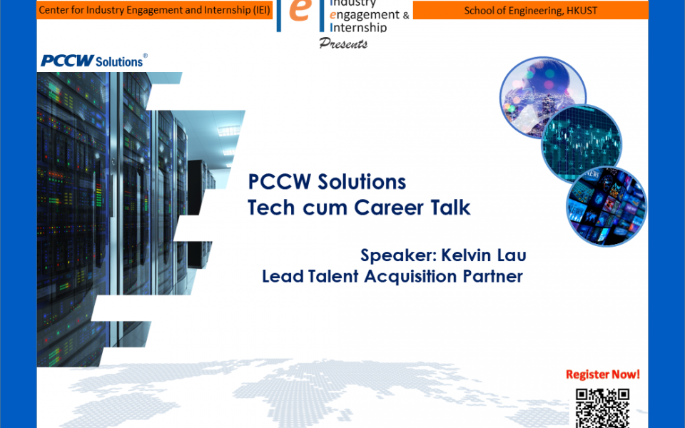 IEI presents 'PCCW Solutions Tech cum Career Talk' | 大学活动日历 - 香港科技大学