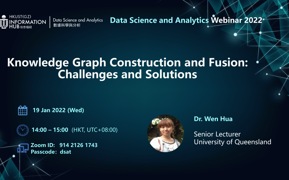 DSA Thrust Seminar | Knowledge Graph Construction and Fusion: Challenges and Solutions ...