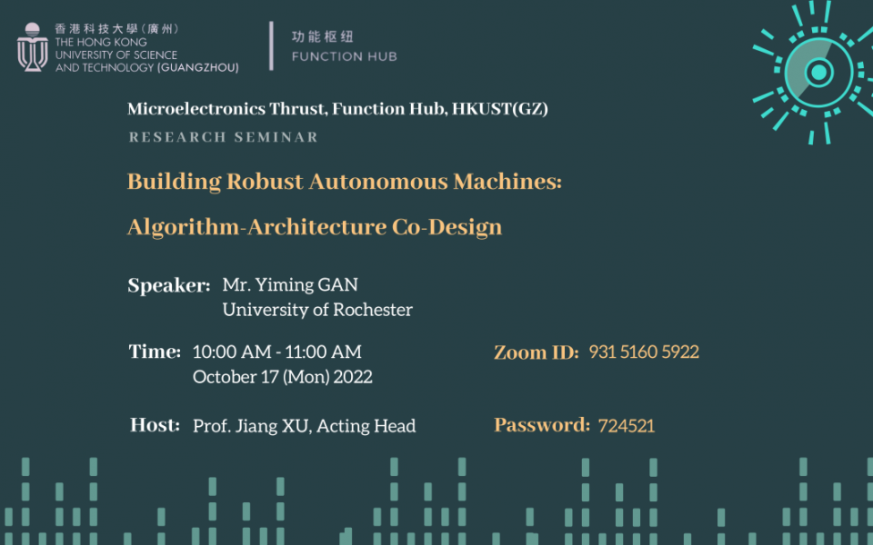 Public Research Seminar by Microelectronics Thrust, Function Hub, HKUST (GZ) - Building ...