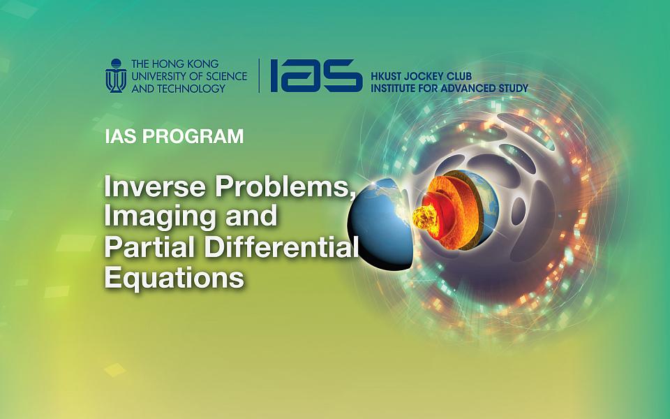 IAS Program on Inverse Problems, Imaging and Partial Differential Equations - Convexification ...