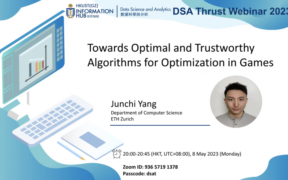 Data Science and Analytics Webinar | Towards Optimal and Trustworthy Algorithms for Optimization ...