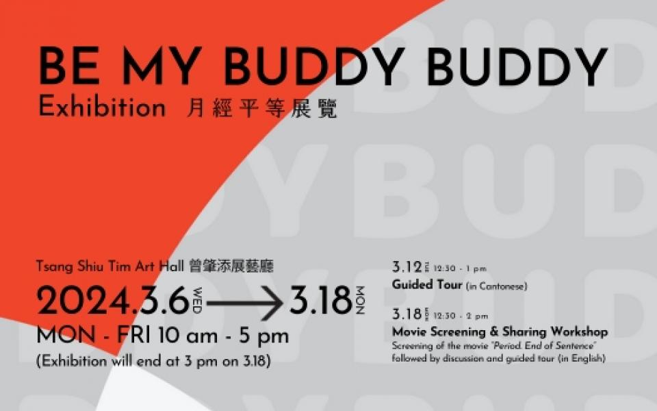 Be My Buddy Buddy Exhibition & Movie Screening Workshop | University ...