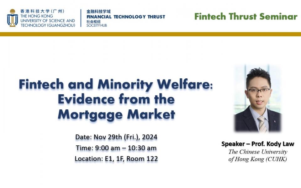 FINTECH THRUST SEMINAR | Fintech and Minority Welfare: Evidence from the Mortgage Market ...