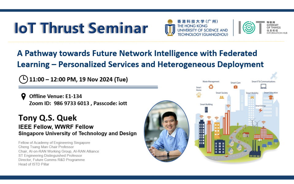IoT Thrust Seminar | A Pathway towards Future Network Intelligence with Federated Learning ...