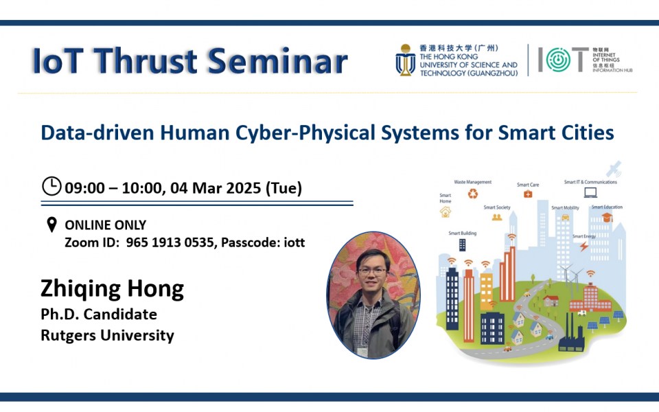 IoT Thrust Seminar | Data-driven Human Cyber-Physical Systems for Smart Cities | University ...