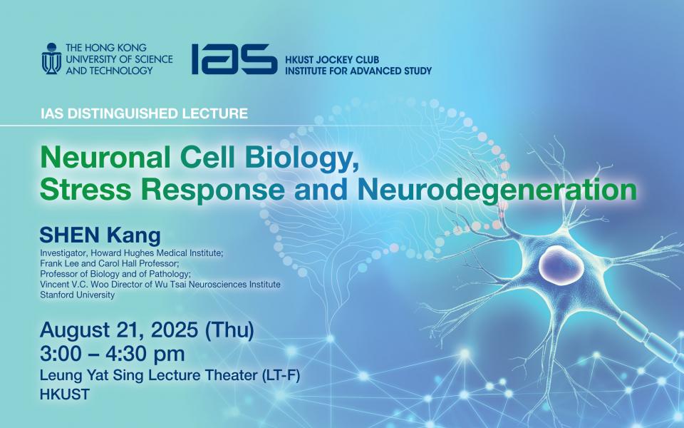 IAS Distinguished Lecture - Neuronal Cell Biology, Stress Response and ...