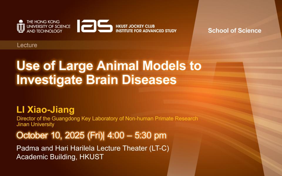 IAS / School of Science Joint Lecture - Use of Large Animal Models to ...