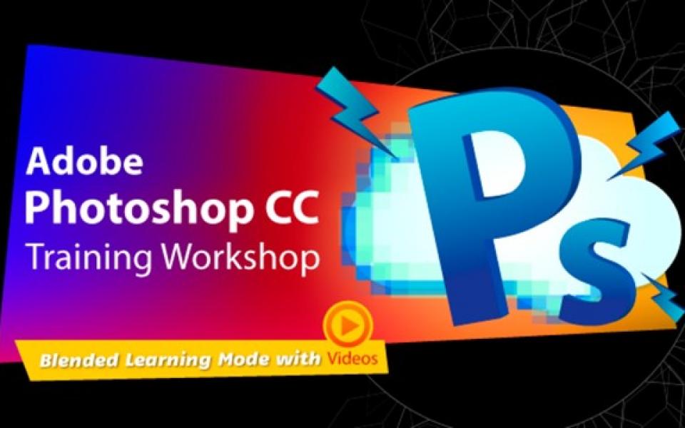 Adobe Photoshop CC Training Workshop -Blended Learning Mode with Videos ...