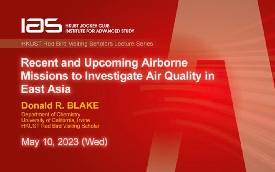 HKUST Red Bird Visiting Scholars Lecture Series - Recent and Upcoming ...