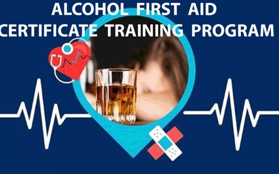 Alcohol First Aid Certificate Training Program | University Event ...