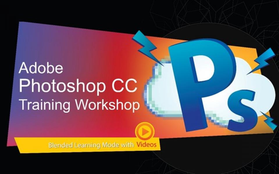 Online Interactive Adobe Photoshop CC Training Workshop | 大学活动日历 - 香港科技大学
