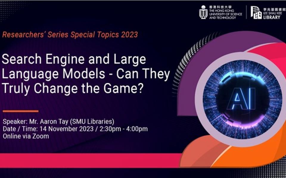 Researchers’ Series Special Topics 2023 - Search Engine and Large ...