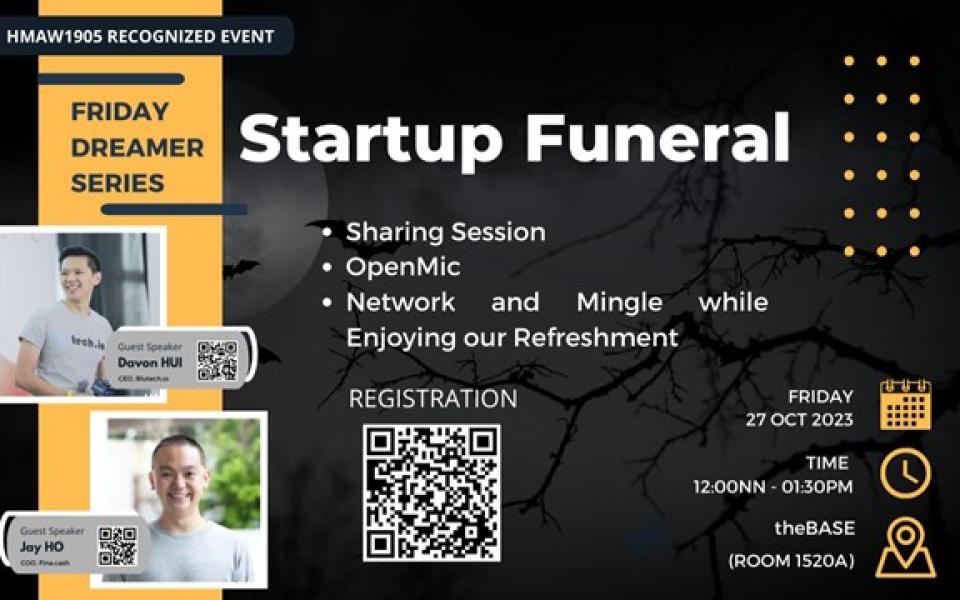 Friday Dreamer Series: Startup Funeral | 大學活動日曆 - 香港科技大學