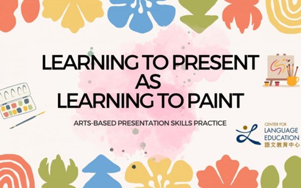 Learning to Present as Learning to Paint | University Event Calendar ...