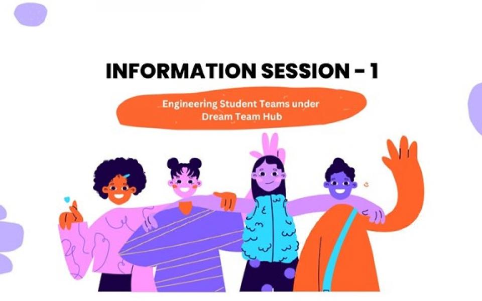 Information Session 1 - Student Teams under Dream Team Hub | University Event Calendar - The ...