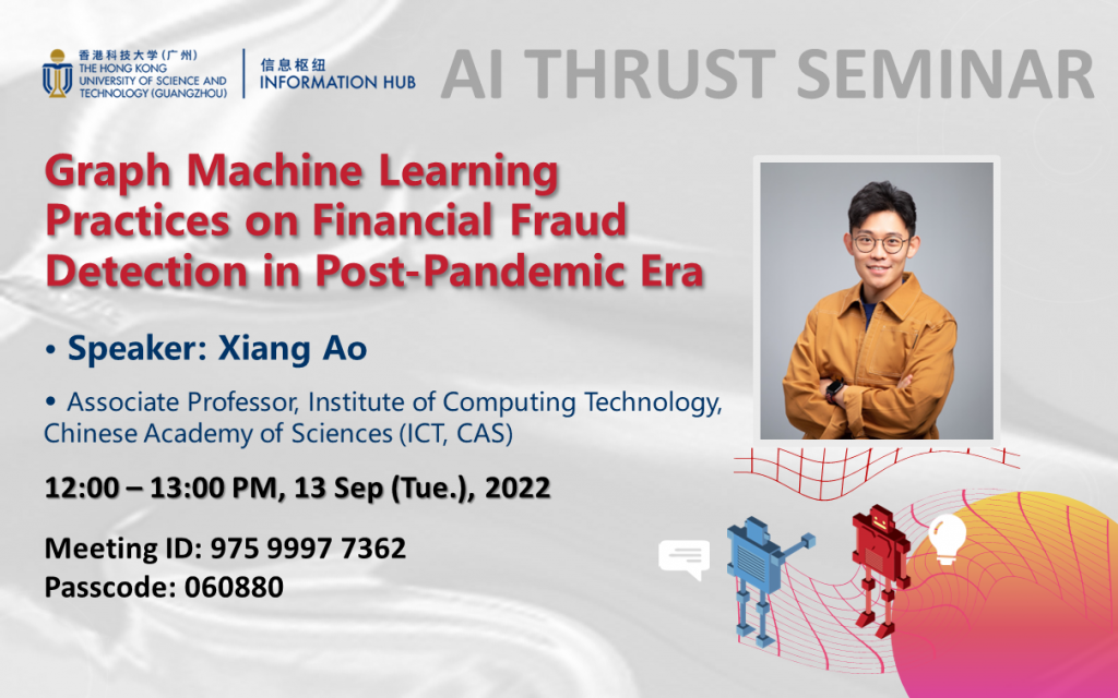 AI Thrust Seminar | Graph Machine Learning Practices on Financial Fraud ...