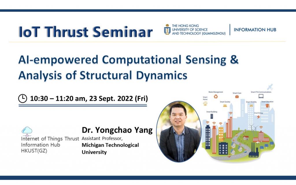 IoT Thrust Seminar | AI-empowered Computational Sensing & Analysis of ...