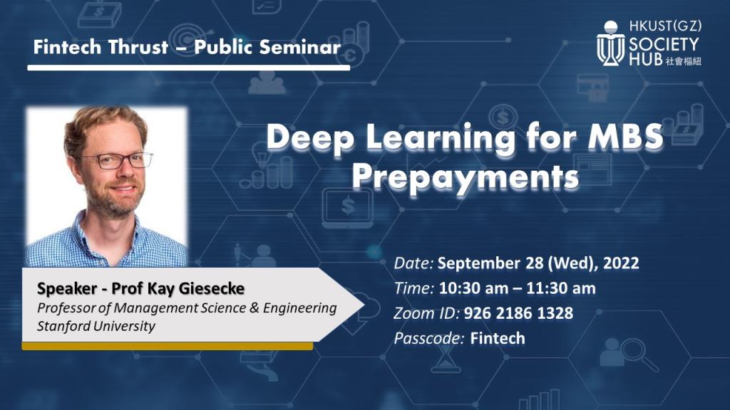 Fintech Thrust Public Seminar | Deep Learning for MBS Prepayments ...