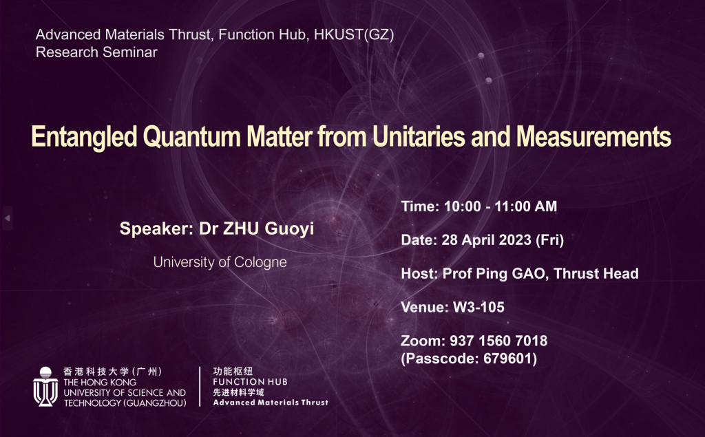 Public Research Seminar by Advanced Materials Thrust, Function Hub, HKUST(GZ) - Entangled ...