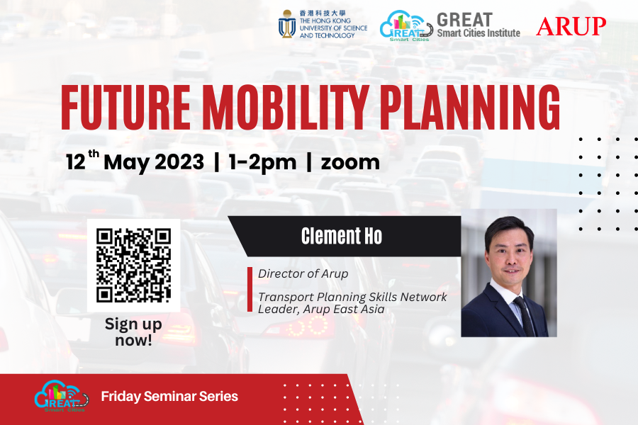 FRIDAY SEMINAR SERIES - Future Mobility Planning | 大學活動日曆 - 香港科技大學
