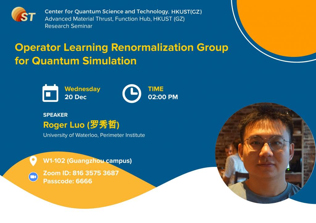 QST Seminar - Operator Learning Renormalization Group for Quantum ...