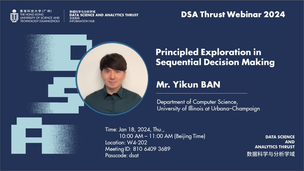 Data Science and Analytics Thrust | Principled Exploration in Sequential Decision Making ...