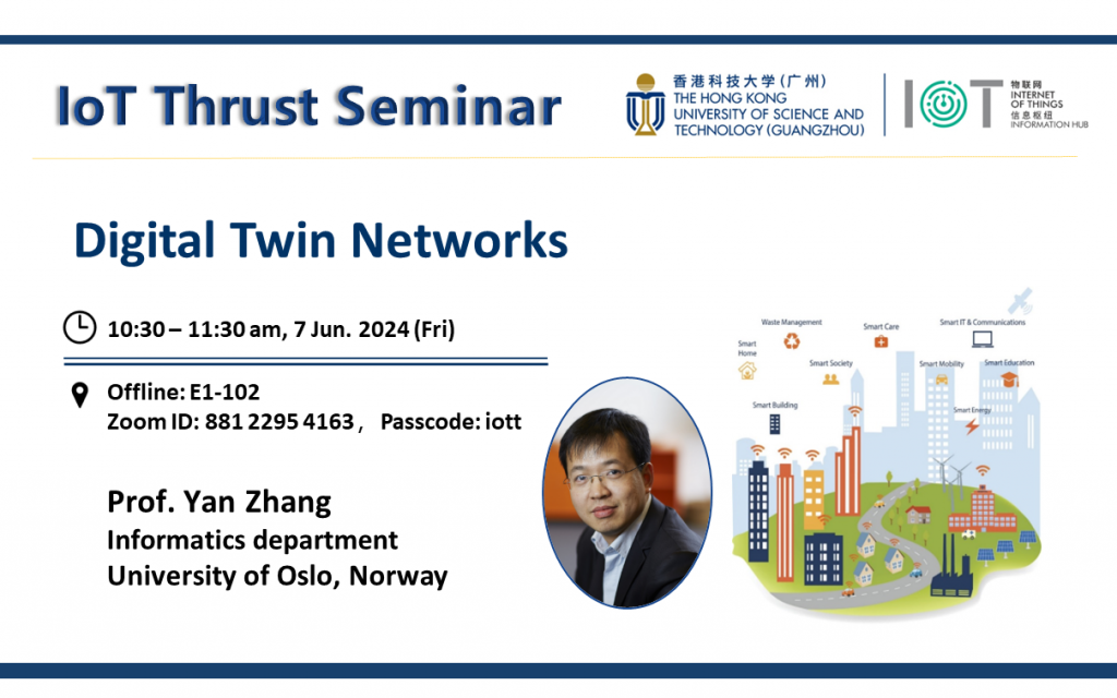 Iot Thrust Seminar Digital Twin Networks University Event Calendar