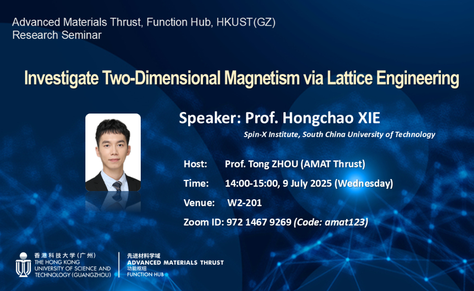 Public Research Seminar by Advanced Materials (AMAT) Thrust, HKUST(GZ ...