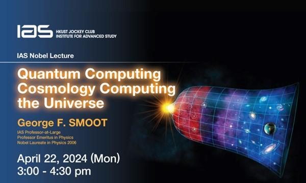 IAS Nobel Lecture - Quantum Computing Cosmology Computing the Universe ...