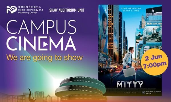 CAMPUS CINEMA - CAMPUS CINEMA - The Secret Life of Walter Mitty ...