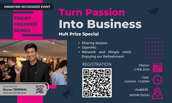 Friday Dreamer Series: Turn Passion into Business – Hult Prize Special ...