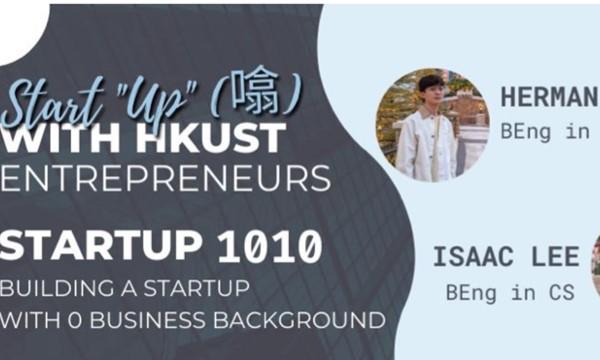 Startup 1010: Building A Startup with 0 Business Background ...