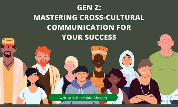 Gen Z: Mastering Cross-Cultural Communication for Your Success ...