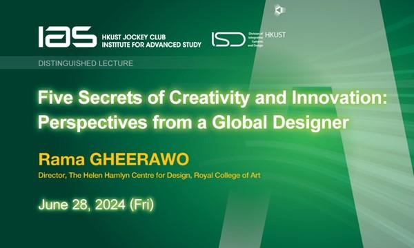 Ias Distinguished Lecture Five Secrets Of Creativity And Innovation