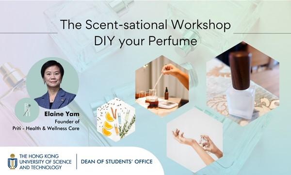 The Scent-sational Workshop: DIY your Perfume | University Event ...