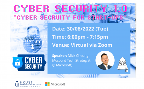 Cyber Security 1.0 "Cyber Security for Start-ups" | University Event ...